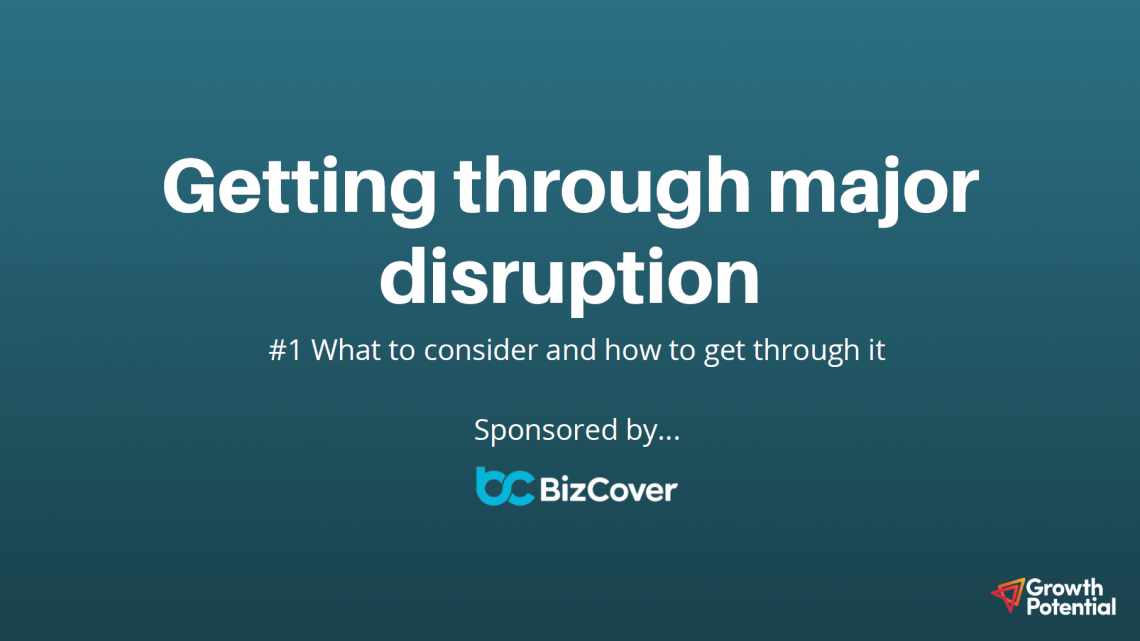 Getting Your Small Business Through Major Disruption – BizWitty